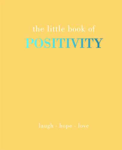 The Little Book of Positivity: Laugh Hope Love - Hardcover - GOOD ...