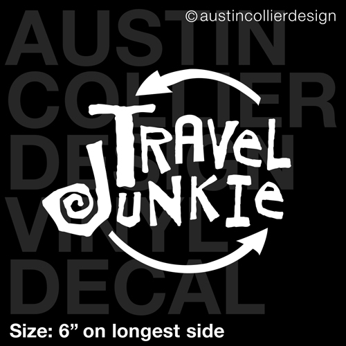 6" TRAVEL JUNKIE vinyl decal car window laptop sticker - traveling trip ...