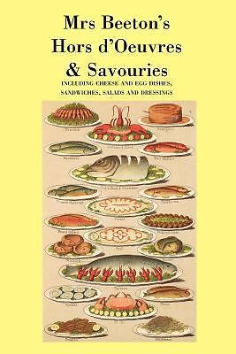 Mrs. Beeton's Hors D'Oeuvres and Savouries by Beeton (2006, Perfect ...