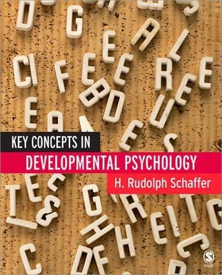 H Rudolph Schaffer Key Concepts in Developmental Psychology (Tascabile ...