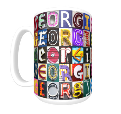 GEORGIE Coffee Mug / Cup featuring the name in photos of sign letters ...