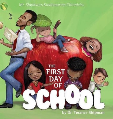 Mr. Shipman's Kindergarten Chronicles: The First Day of School by ...