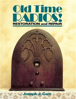 Old Time Radios Restoration & Repair (Hardback or Cased Book ...