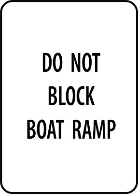 DO NOT BLOCK BOAT RAMP| Laminated Vinyl Decal Sticker Label | eBay