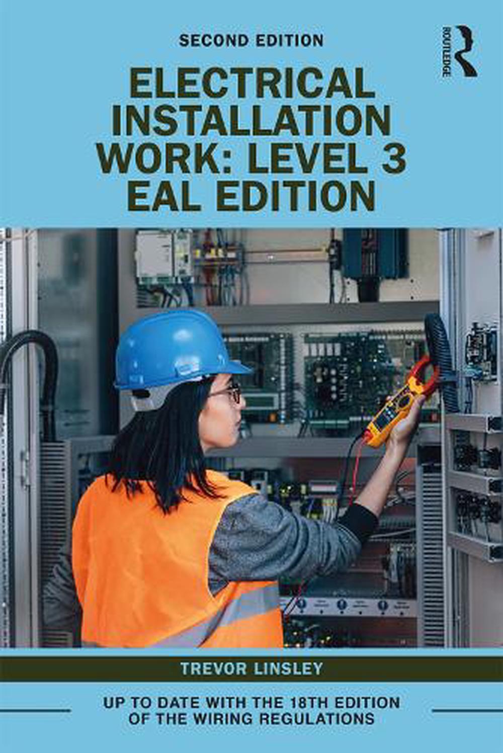 Electrical Installation Work: Level 3: EAL Edition by Trevor Linsley ...