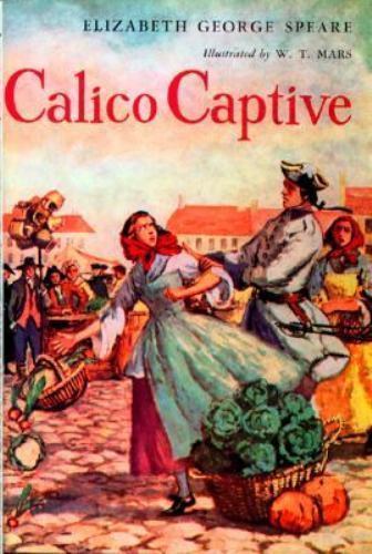 Calico Captive by Elizabeth George Speare (1957, Hardcover) for sale ...
