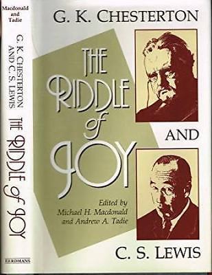 G. K. Chesterton and C. S. Lewis : The Riddle Joy by Andrew A. Tadie ...