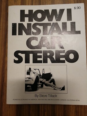 Vintage How to Install Car Stereo Instruction Booklet By Steve Tillack ...