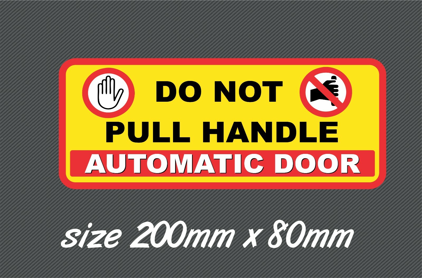 Do Not Pull Handle Sign Sticker Automatic Door Shop doors, Taxi, big ...