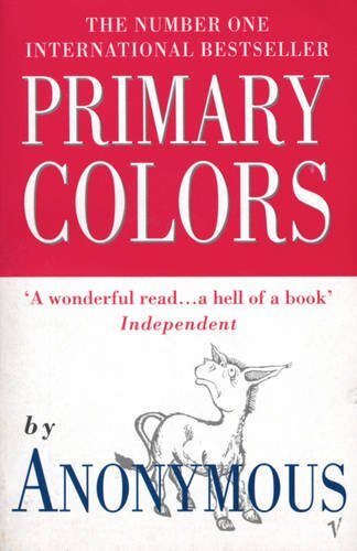 Primary Colors: A Novel of Politics, Anonymous | eBay