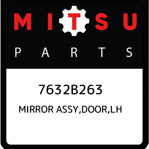 7632B263 Mitsubishi Mirror assy,door,lh 7632B263, New Genuine OEM Part ...