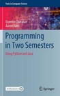 Programming in Two Semesters: Using Python and Java by Quentin Charatan: New 9783031013256 | eBay
