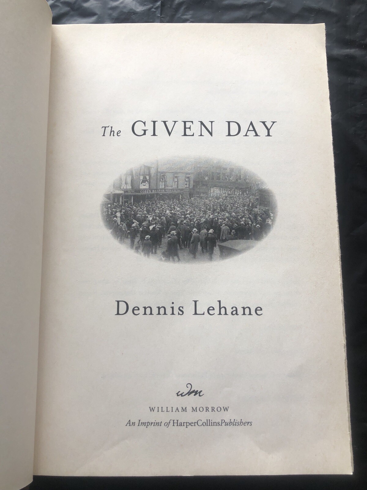 The Given Day by Dennis Lehane (2008, Hardcover) 1st Edition/1st Prints ...