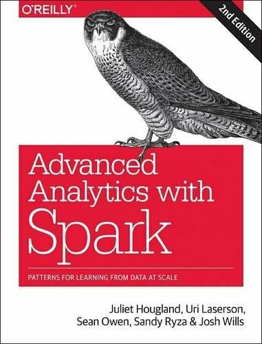 Advanced Analytics with Spark: Patterns for Lea, Laserson, Owens, Ryza ...