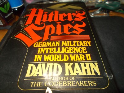 Hitler's Spies:German Military Intelligence in WW2 Kahn HB/DJ 1st ed ...