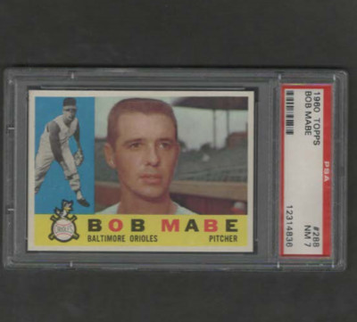 1960 Topps Baseball Bob Mabe # 288 PSA 7- Near-Mint-SET BREAK! | eBay