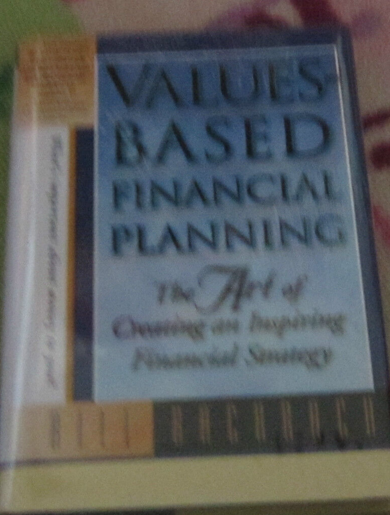 Values-Based Financial Planning Art of Creating an Inspiring Financial ...
