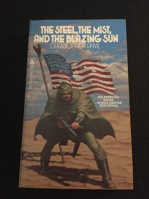 THE STEEL, THE MIST, AND THE BLAZING SUN by Christopher Anvil, Ace ...