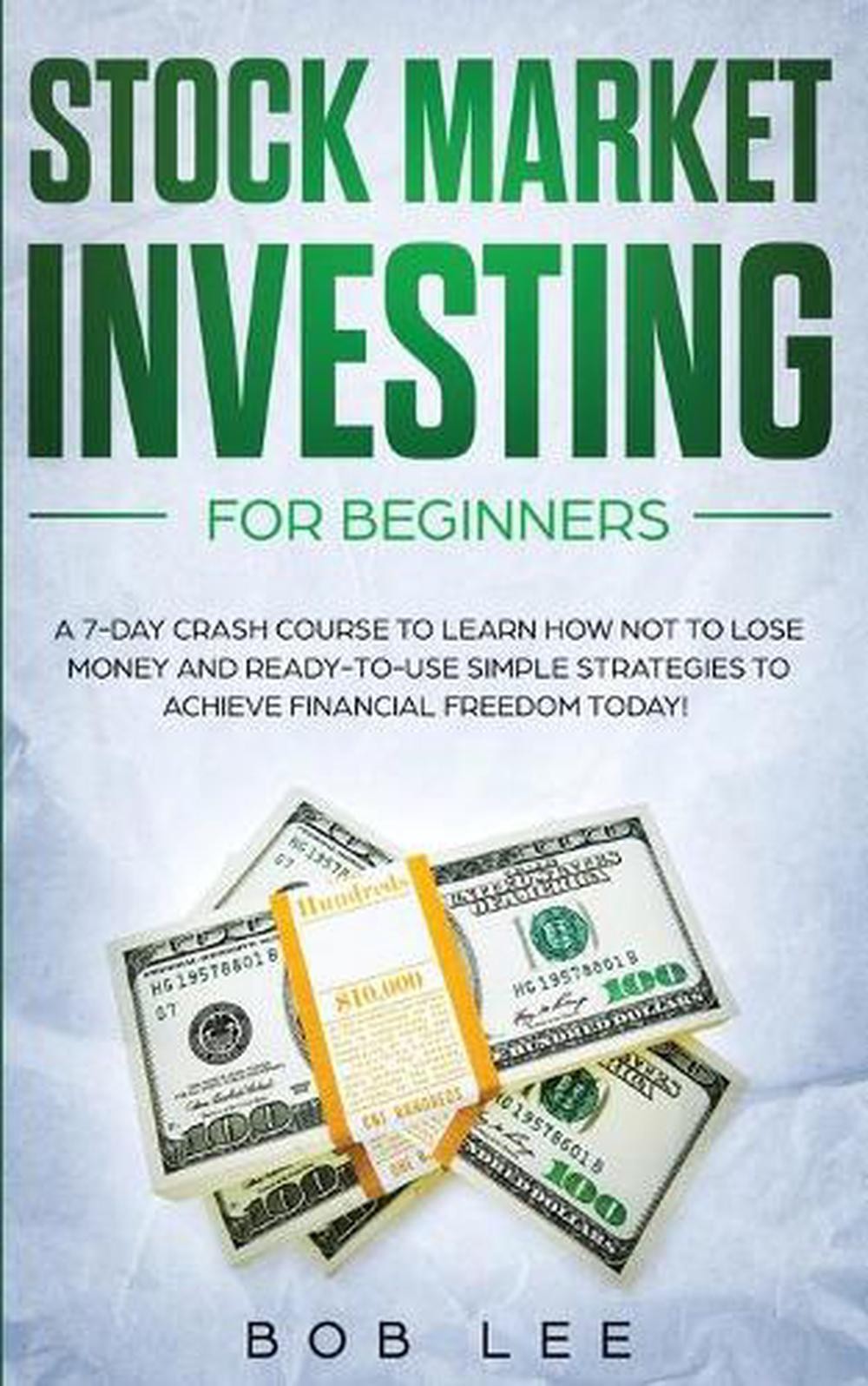 Stock Market Investing for Beginners: A 7-Day Crash Course to Learn How ...