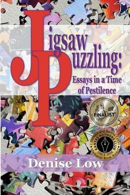 Jigsaw Puzzling: Essays in a Time of Pestilence by Denise Low (English ...