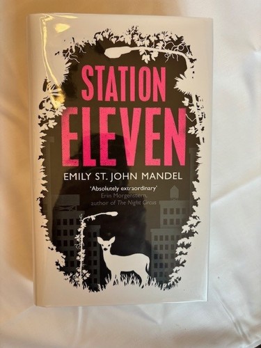 Station Eleven by Emily St. John Mandel (2014, Hardcover, 1st ed ...