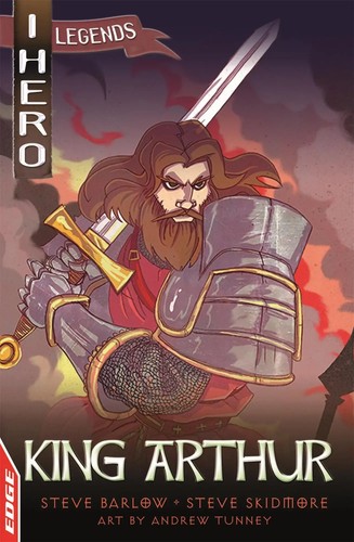 EDGE: I HERO: Legends: King Arthur | Steve Barlow (u. a.) | Englisch ...