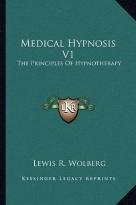 Lewis R Wolberg Medical Hypnosis V1 (Poche) | eBay