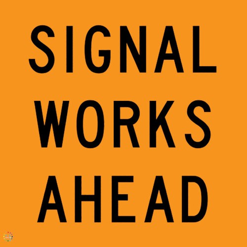 Signal Works Ahead Sign - Aluminum Metal Sign for Swing Stand (SWS60128 ...