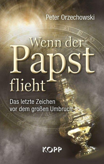 Wenn Der Papst Flieht Von Peter Orzechowski 2018 Gebundene Ausgabe wenn-der-papst-flieht-von-peter-orzechowski-2018-gebundene-ausgabe
