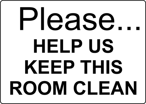 PLEASE... HELP US KEEP THIS ROOM CLEAN 1| Laminated Vinyl Decal Sticker ...