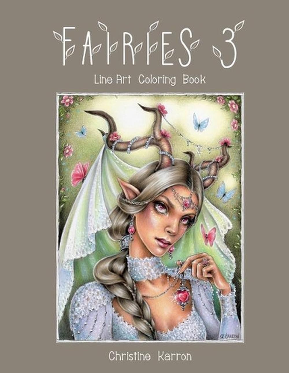 Fairies 3 Line Art Coloring Book by Christine Karron (English ...