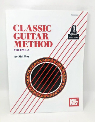Classic Guitar Method Volume 3 Book: With Online Audio By Mel Bay ...