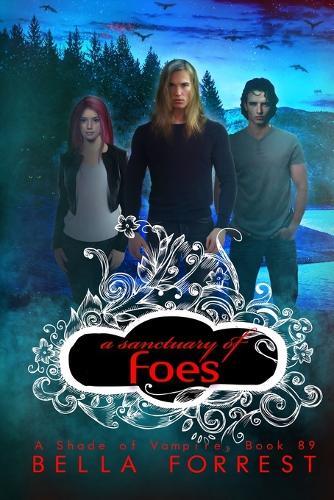 Bella Forrest A Sanctuary of Foes (Paperback) Shade of Vampire ...