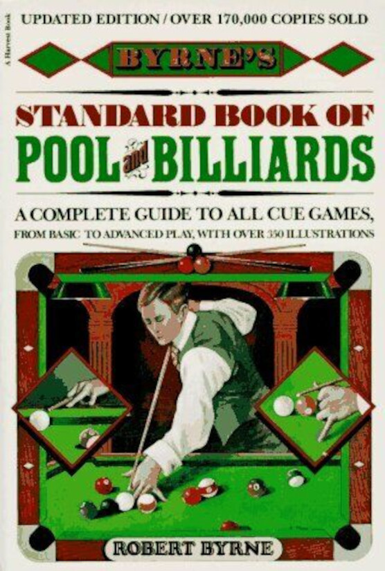 Byrne's Standard Book of Pool and Billiards by Robert Byrne (1987 ...