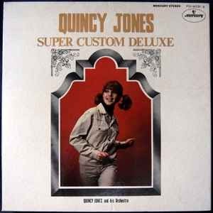 2LP QUINCY JONES Super Custom Deluxe FD90312 MERCURY JAPAN | eBay