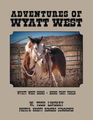 Adventures of Wyatt West: Wyatt West Books - Books that Teach ...