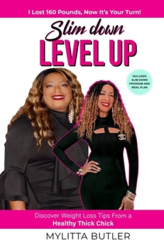 Slim down Level Up : Discover Weight Loss Tips from a Healthy Thick ...