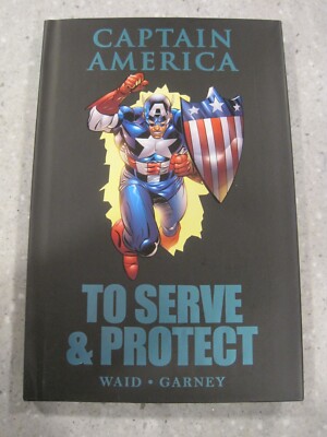 Marvel Captain America: To Serve & Protect 1st Print 2011 Hardcover (4 ...