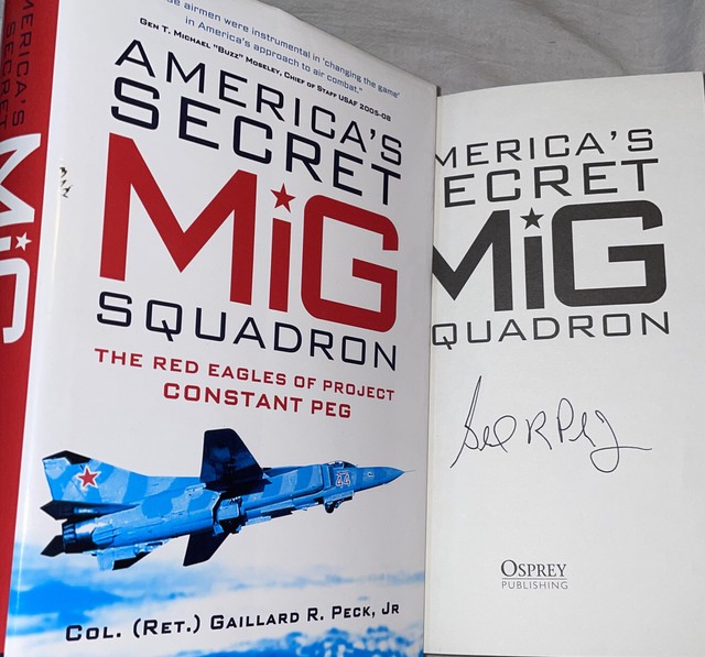 America's Secret MiG Squadron : The Red Eagles of Project Constant Peg ...