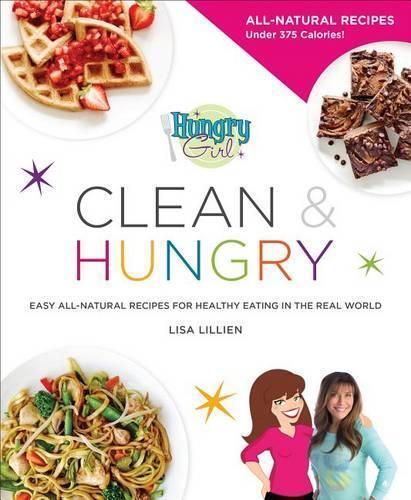 Lisa Lillien Hungry Girl Clean & Hungry (Taschenbuch) 9780312676773 ...