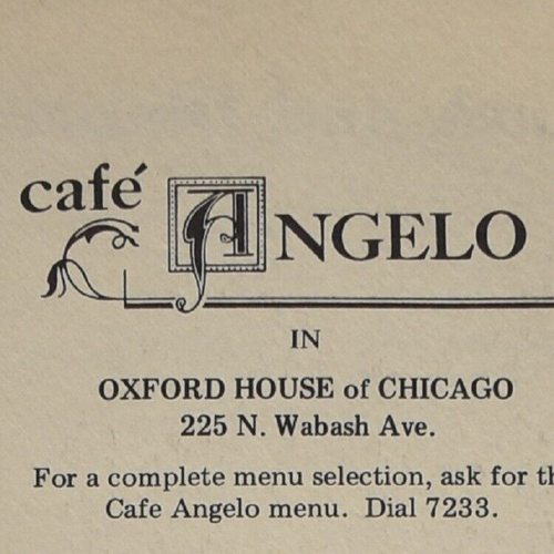 1984 Cafe Angelo Restaurant Menu Oxford House Wabash Avenue Chicago ...