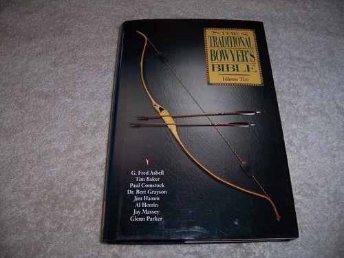 Traditional Bowyer's Bible Volume 2 by Jim Hamm G. Fred Asbell hc/dj ...