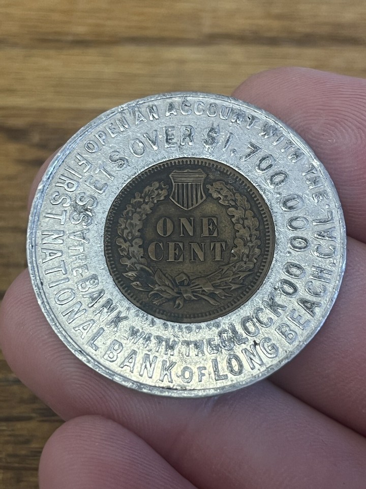 1905 Encased INDIAN Cent FIRST NAT'L BANK Of LONG BEACH California VERY ...