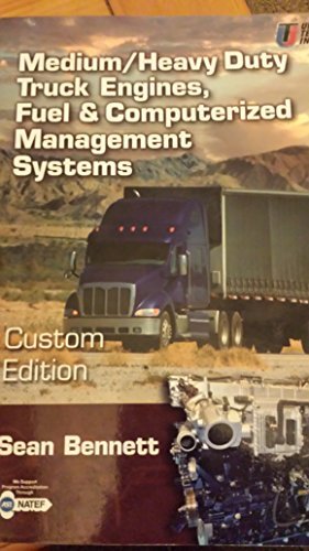 MEDIUM/HEAVY DUTY TRUCK ENGINES, FUEL & COMPUTERIZED By Sean Bennett ...