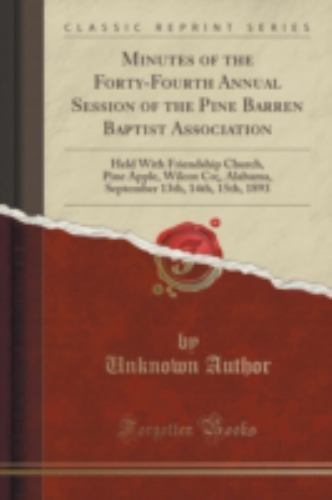 Minutes of the Forty-Fourth Annual Session of the Pine Barren Baptist ...