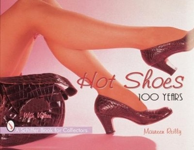 Maureen Reilly Hot Shoes (Hardback) (UK IMPORT) 9780764304354| eBay