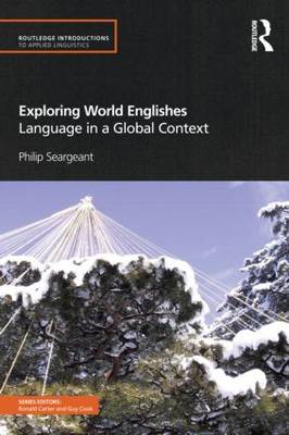 Routledge Introductions to Applied Linguistics Ser.: Exploring World ...