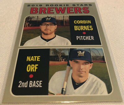 2019 Topps Heritage Baseball Corbin Burnes Nate Orf Milwaukee Brewers ...