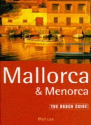 Mallorca and Menorca: The Rough Guide, First Edition (1st ed) By ...