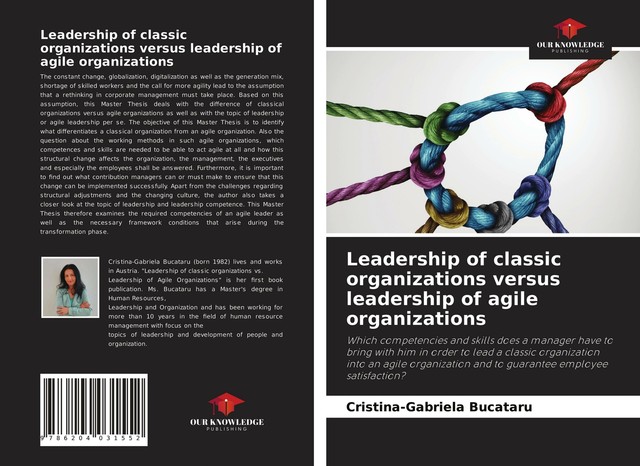 Leadership of Classic Organizations Versus Leadership of Agile ...